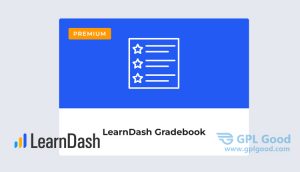 LearnDash Gradebook Addon WordPress Plugin - GPL Good